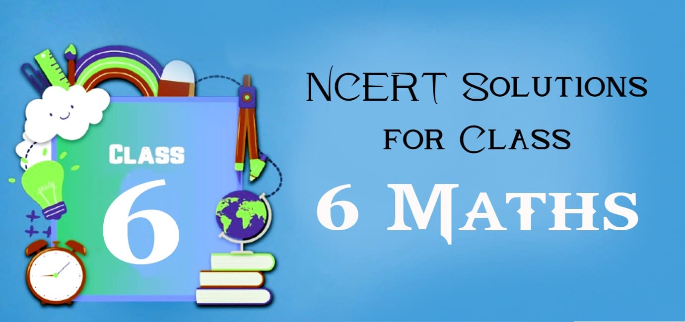 NCERT Solutions For Class 6 Maths Knowledge Glow NCERT Solutions For Class 6 Maths Knowledge Glow