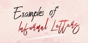 Informal Letter Format- How to Write, Sample Informal Letter