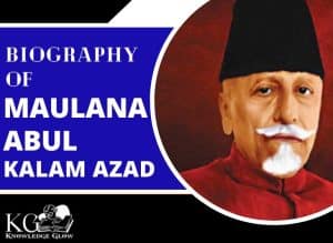 Biography of Maulana Abul Kalam Azad : Education, Books, University and ...